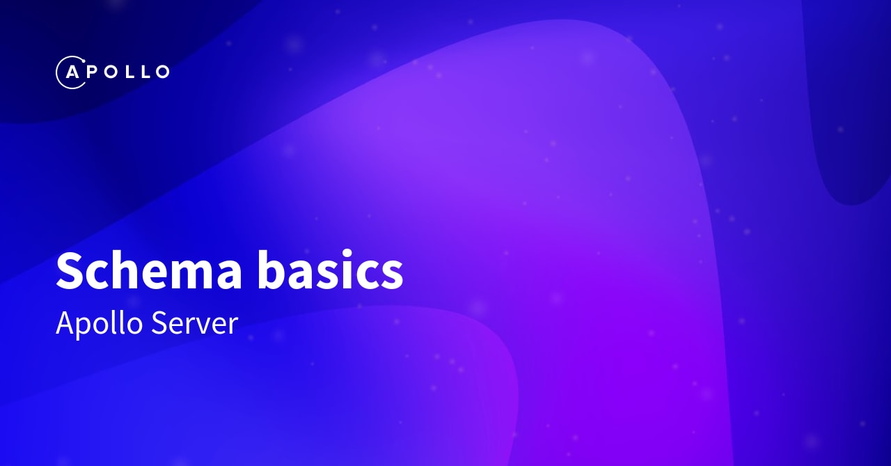Schema Basics Apollo Graphql Docs